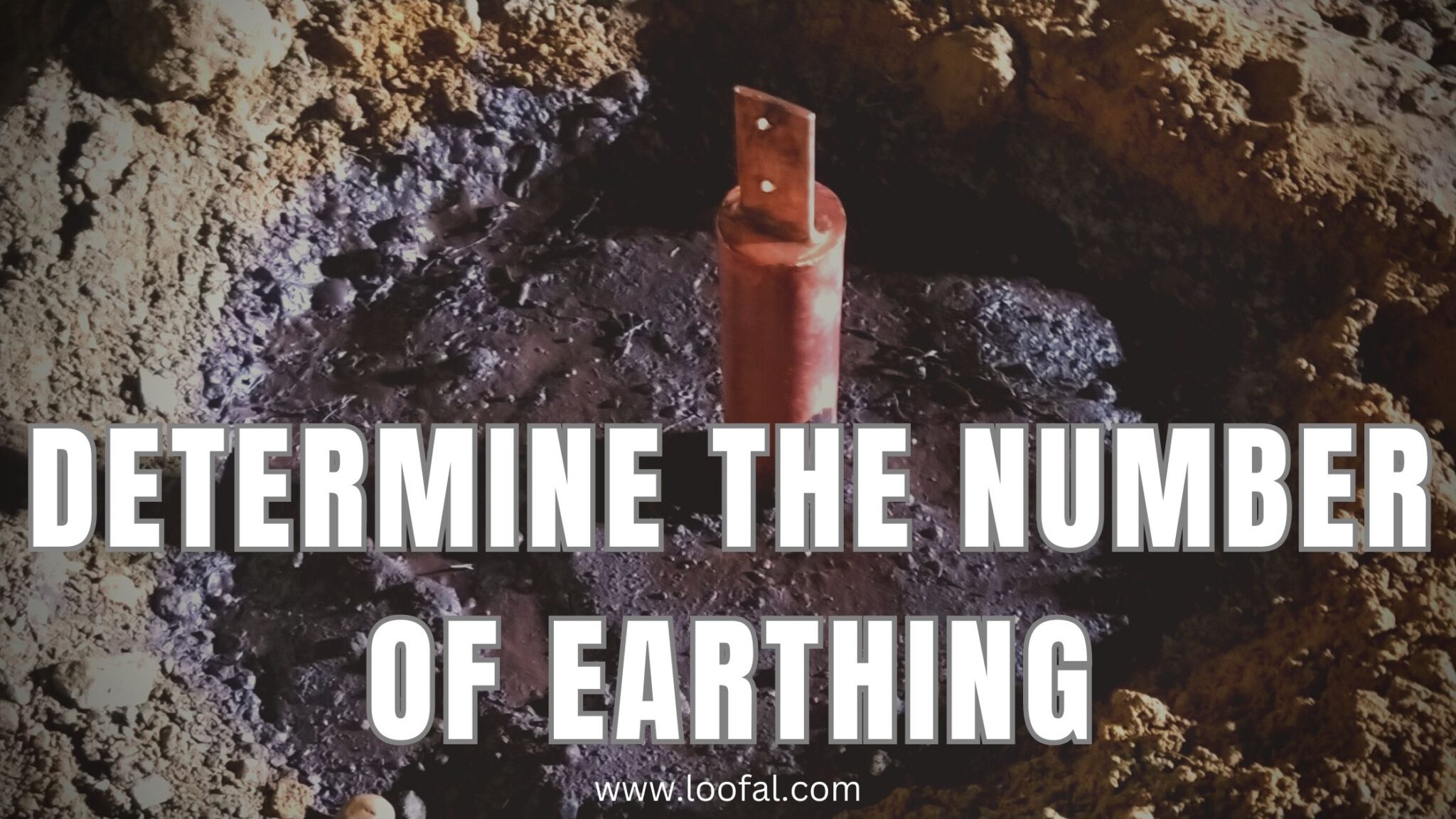 How to Determine the Number of Earthing Points for Electrical Load – loofal