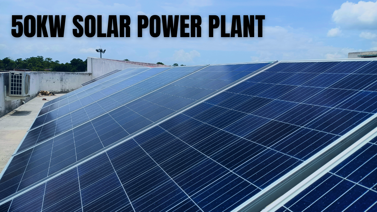 50KW Solar Power Plant for Commercial Use In Jharkhand - loofal